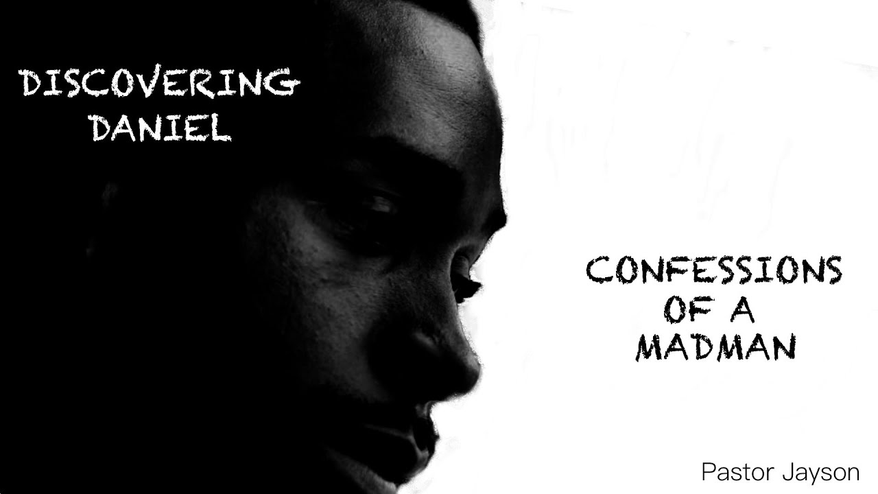 Confessions of a Madman - Pastor Jayson - YouTube