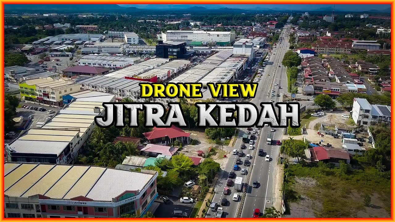 Aerial Drone Jitra, Kedah # 119 - YouTube