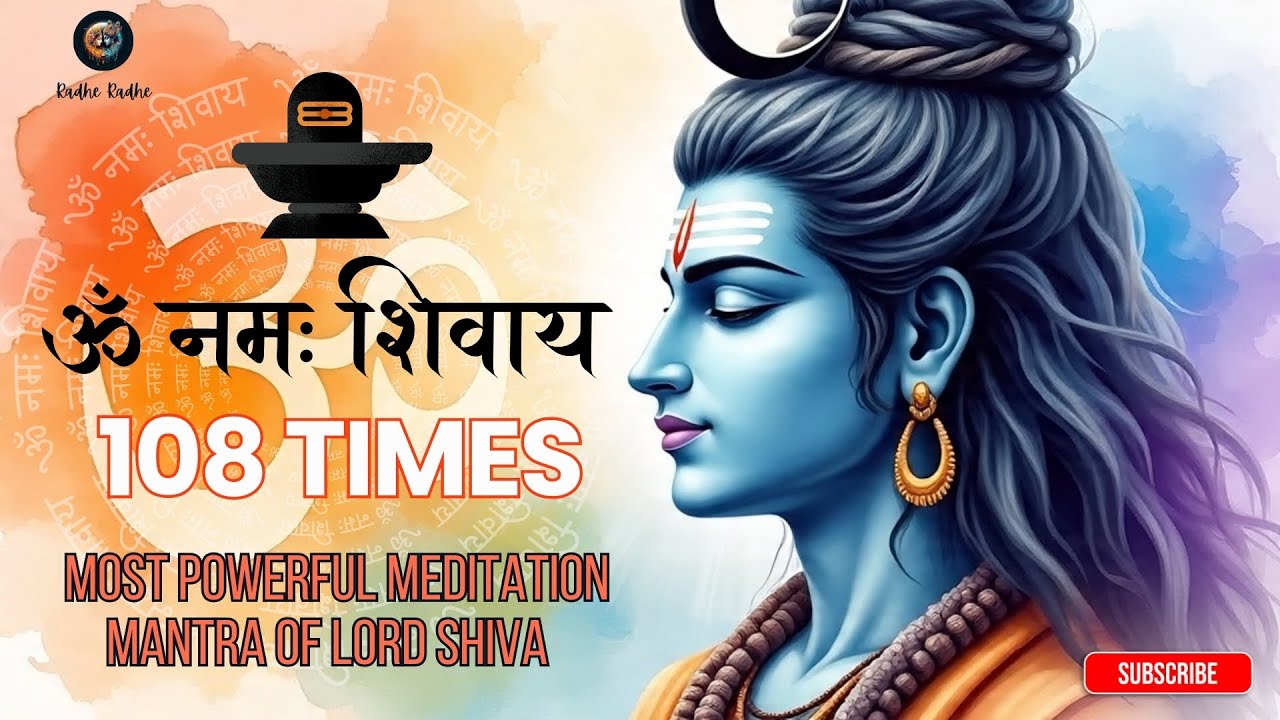 Om Namah Shivaya 108 Times | Chant Om Namah Shivaya For Meditation ...