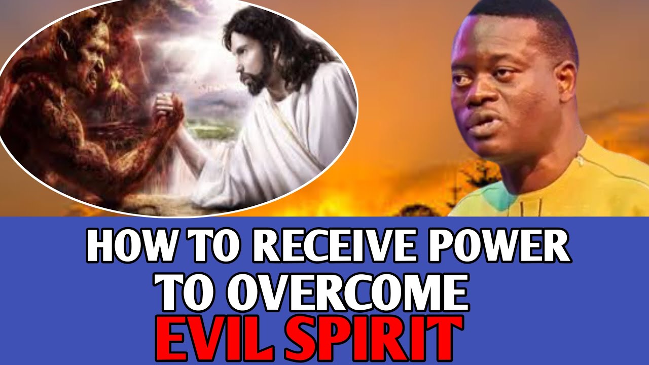 how to recieved power to overcome evil spirits - YouTube
