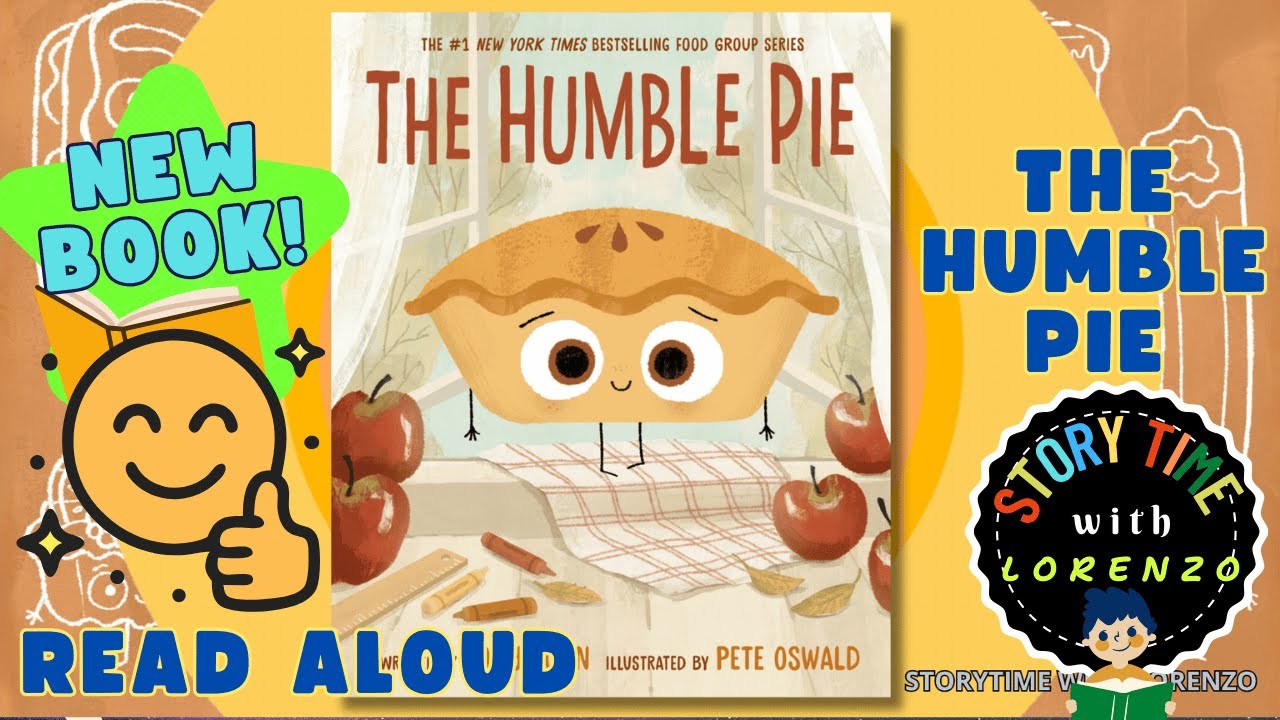 The Humble Pie by Jory John | Kids Book Read Aloud | Storytime with ...