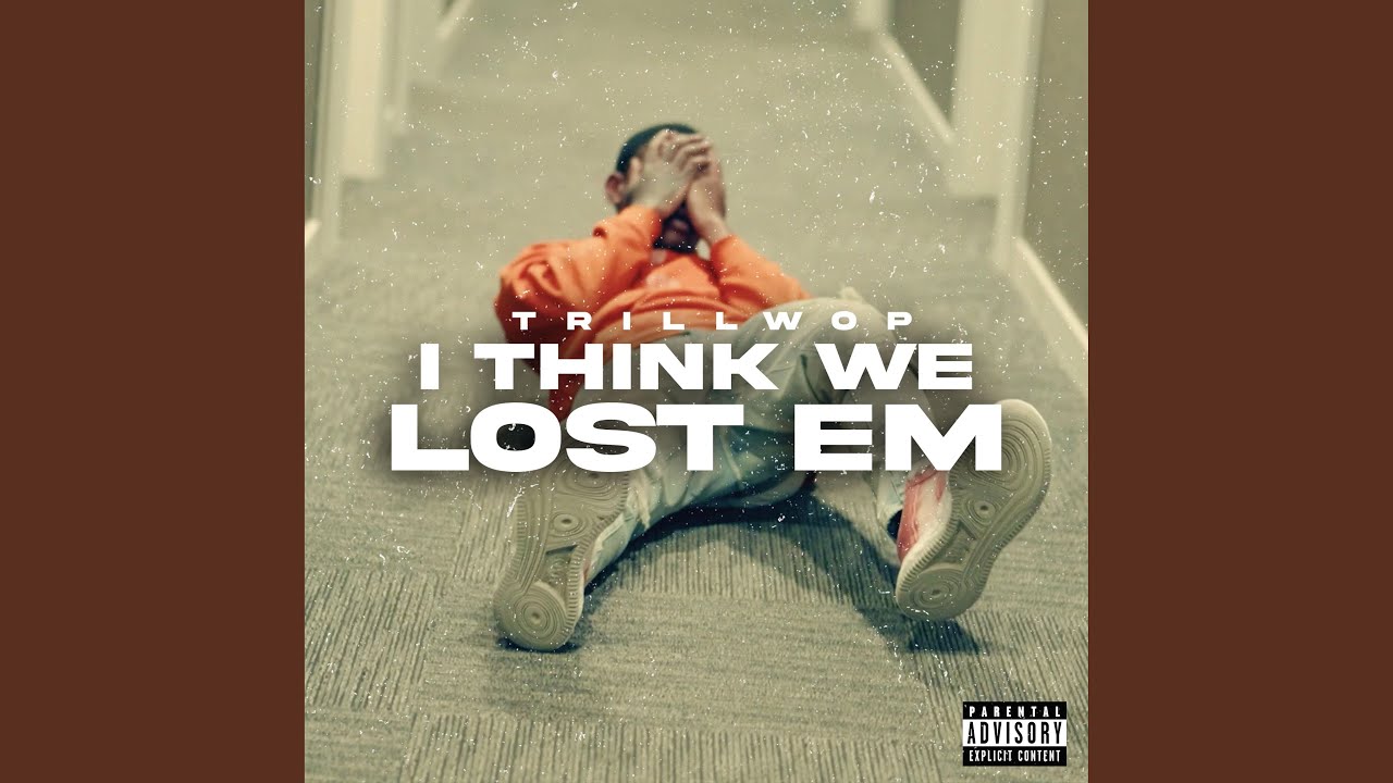 I Think We Lost Em - YouTube