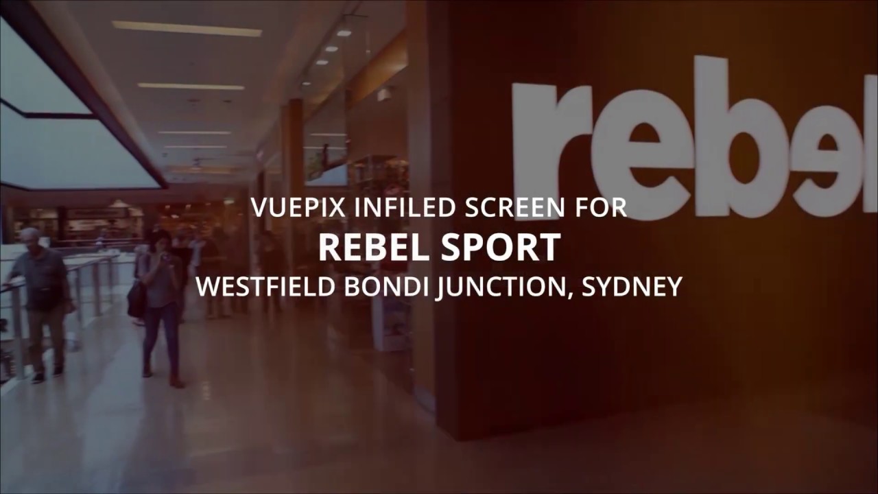 Rebel Sport - Westfield Bondi Junction, Sydney - VUEPIX Infiled Digital ...