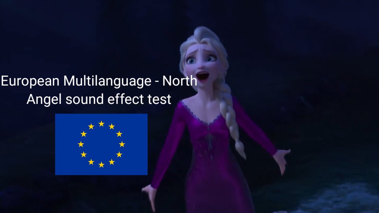 Frozen 2 - European Multilanguage ( North ) - ( Angel sound effect test ...