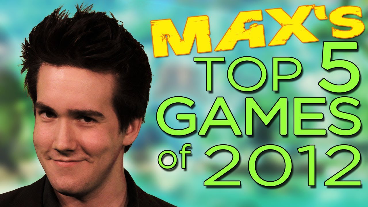 The Best Games of 2012 - Max Scoville Edition - YouTube