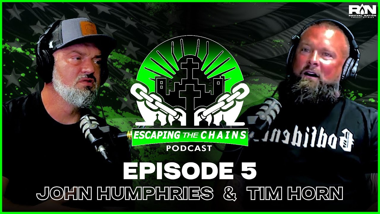 Escaping The Chains Podcast Ep: 5 | Tim Horn - YouTube