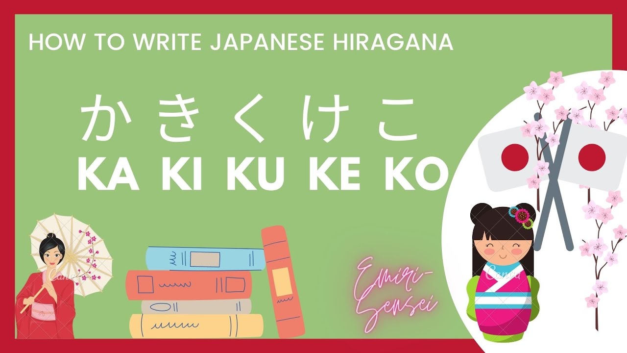 How to Write Japanese Hiragana Ka Ki Ku Ke Ko - YouTube