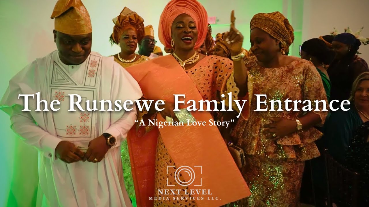 "A Nigerian Wedding Entrance" || The Runsewe Family || "A Nigerian Love ...