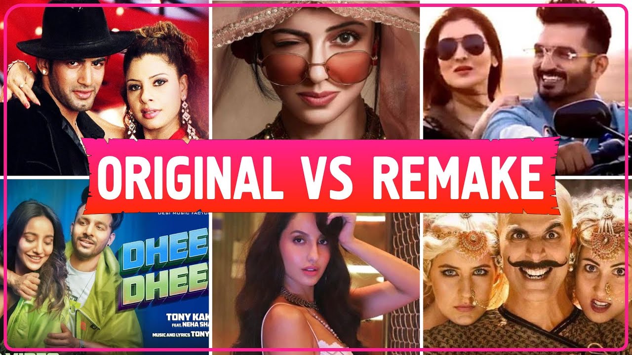 Original Vs Remake 2019 - Which Song Do You Like the Most? - Bollywood ...