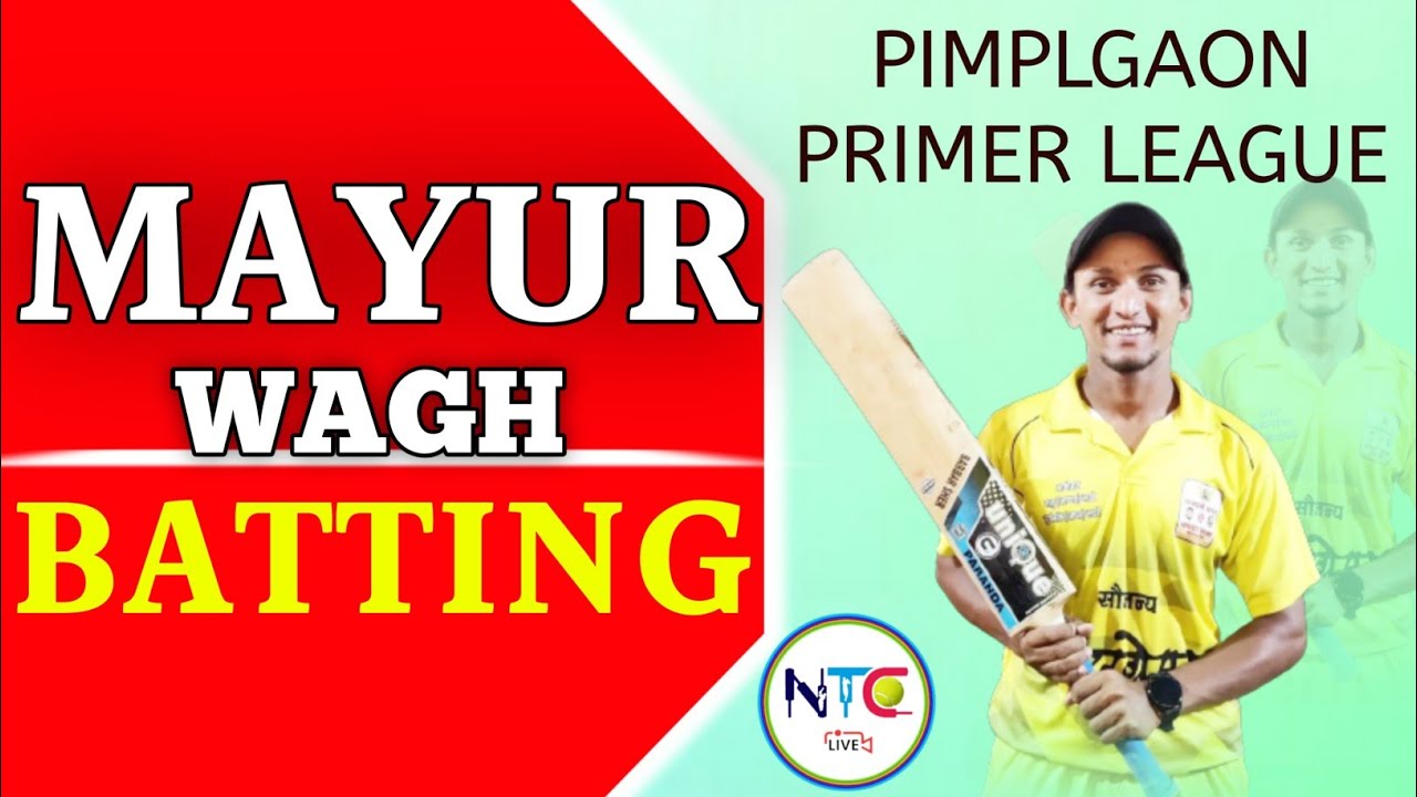 MAYUR WAGH BATTING PARFORMANCE || PIMPLGAON PRIMER LEAGUE|| - YouTube