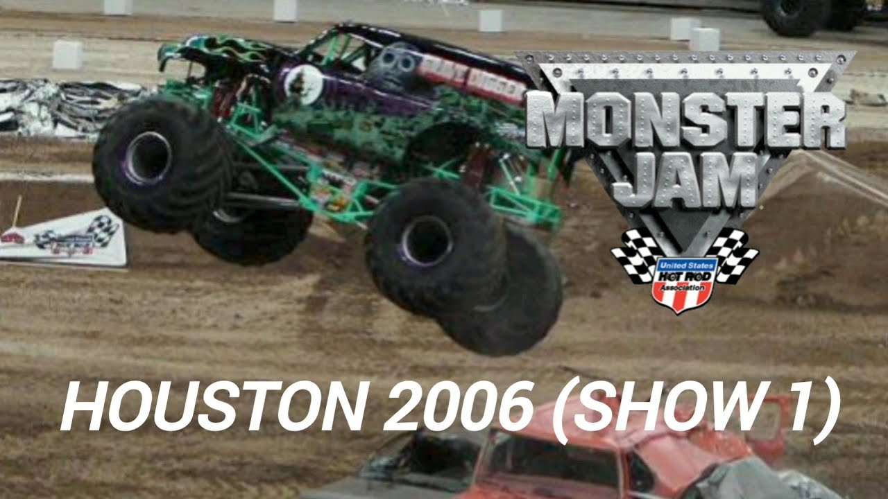 Monster Jam Houston 2006 (Show 1) Highlights (UPDATED) #monsterjam ...