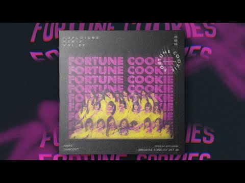 JKT 48 - Fortune Cookies (Koplo is Me Remix)