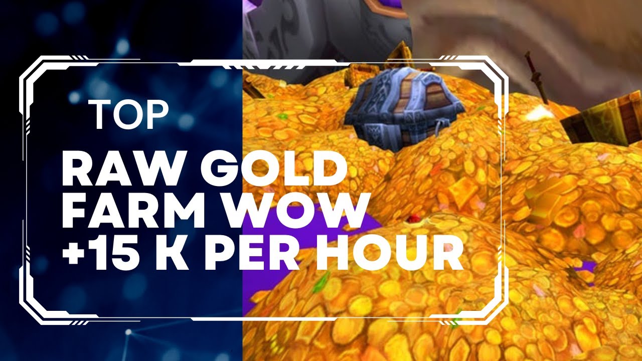 WoW Gold Farming Secrets: The Best Way to Get Rich in World of Warcraft ...