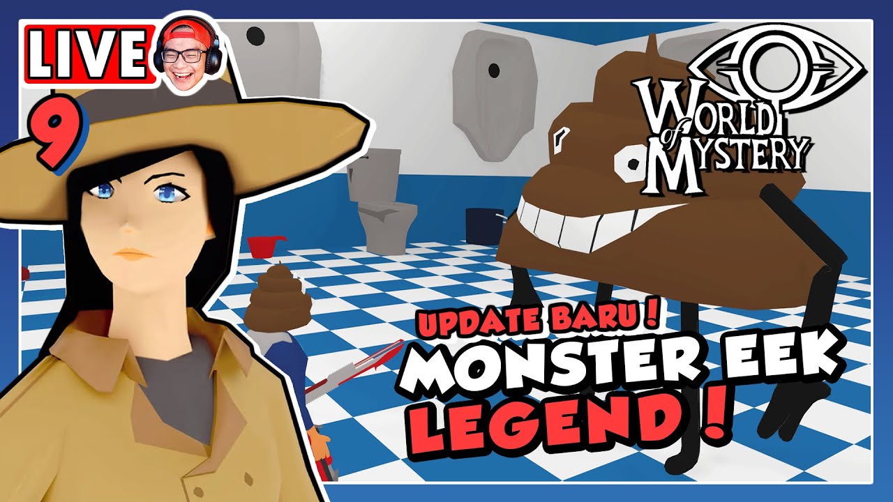 🔴LIVE #9 - UPDATE TERBARU! TERNYATA ADA MONSTER EEK YANG LEGEND ...