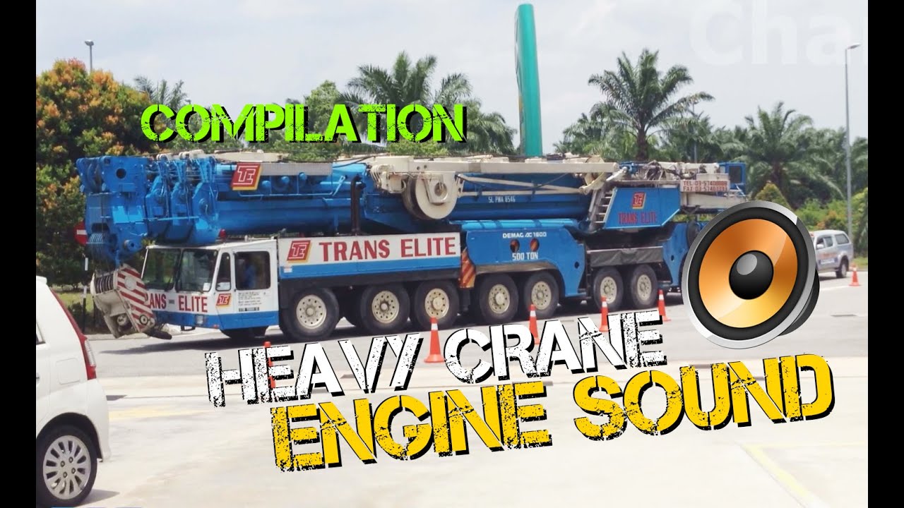 Best of Heavy Crane Engine Sound in Malaysia | Compilation - YouTube