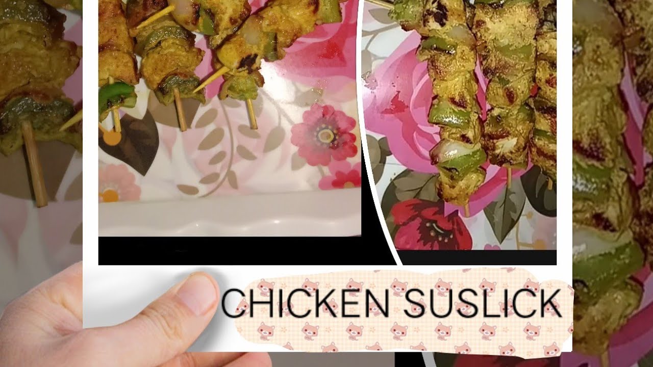 Chiken Suslick recipe/খুব সহজেই বানিয়ে ফেলুন চিকেন সাসলিক।।। - YouTube