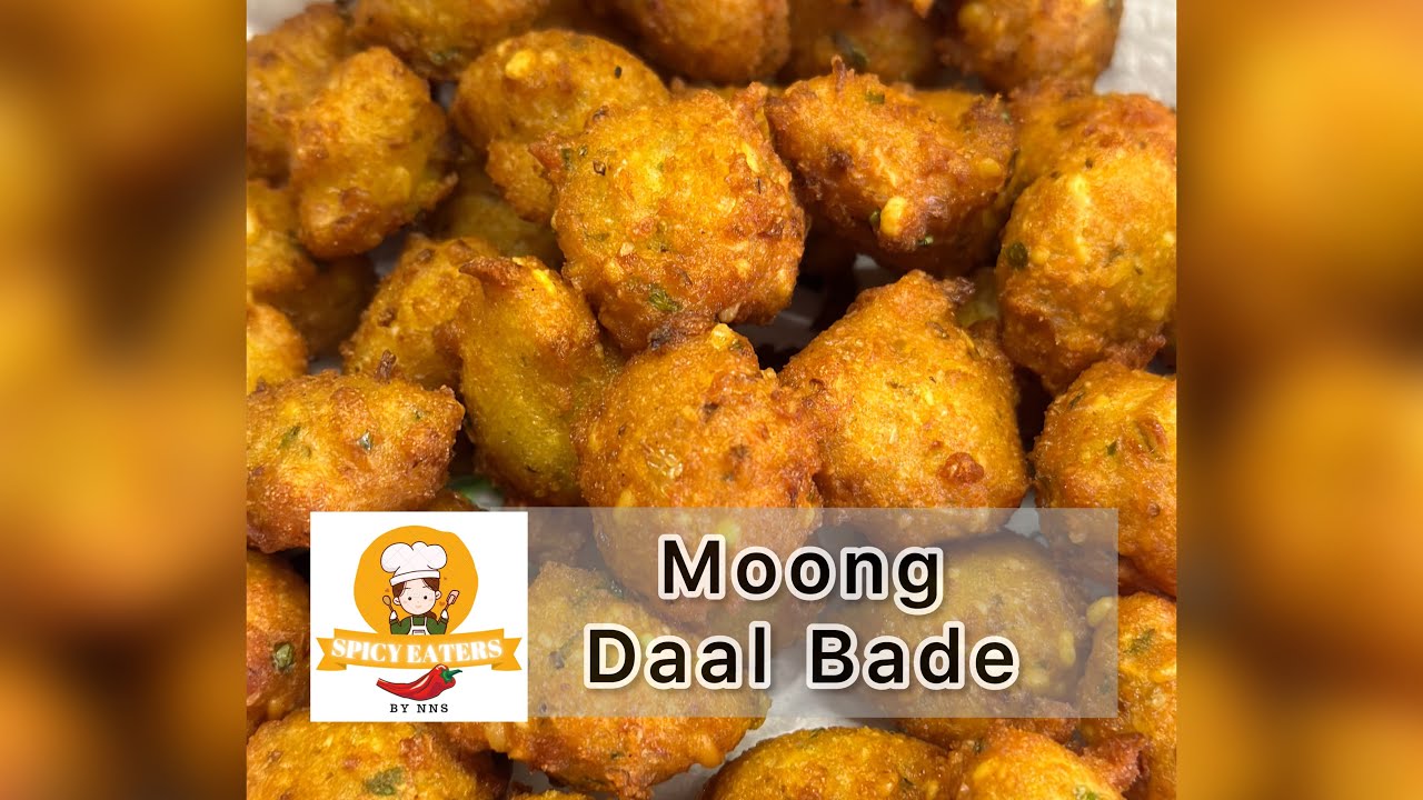 Moong Daal k bade || Fritters || Ramadan Special || @spicyeatersbynns # ...
