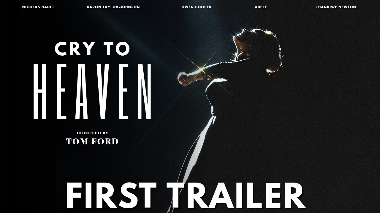Cry To Heaven Trailer 2025 | Adele | Tom Ford | Owen Cooper | Cry To ...