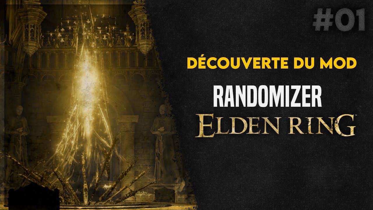 ELDEN RING RANDOMIZER : Découverte du Randomizer | LET'S PLAY FR #1 - YouTube