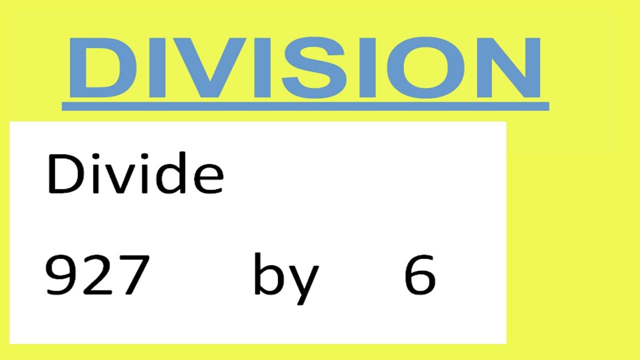 Divide 927 by 6 - YouTube