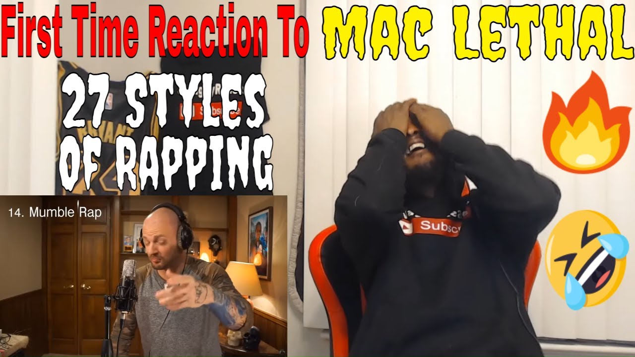 FIRST TIME REACTION To - Mac Lethal's 27 Styles of Rapping - YouTube