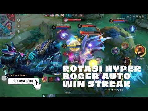 awal season tutorial rotasi hyper Roger auto win streak gameplay Roger - YouTube
