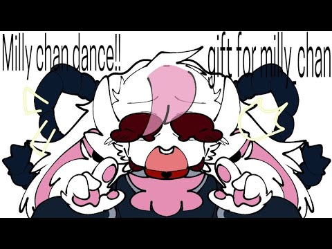 MILLY CHAN DANCE!!(GIFT FOR @millychan_bunny) - YouTube