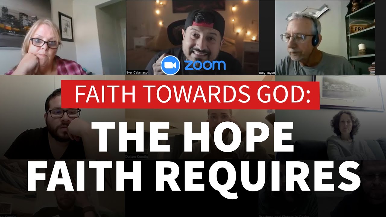 Faith Towards God - The Hope Faith Requires | A Hebrews 6 Teaching ...