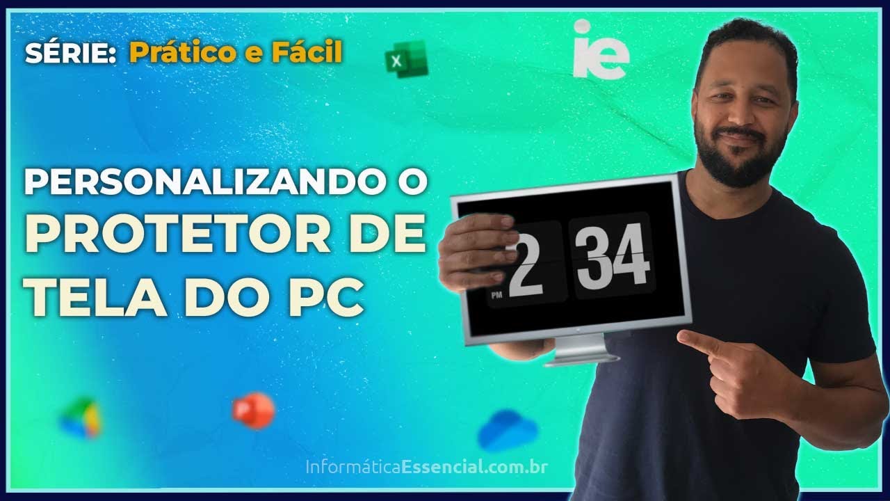 CONFIGURANDO O PROTETOR DE TELA DO SEU PC | SÉRIE: PRÁTICO E FÁCIL ...
