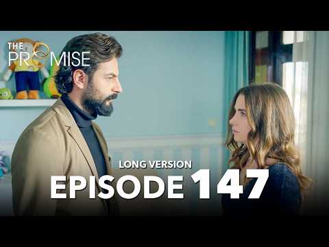Yemin 147. Bölüm | The Promise Episode 147 | Long Version