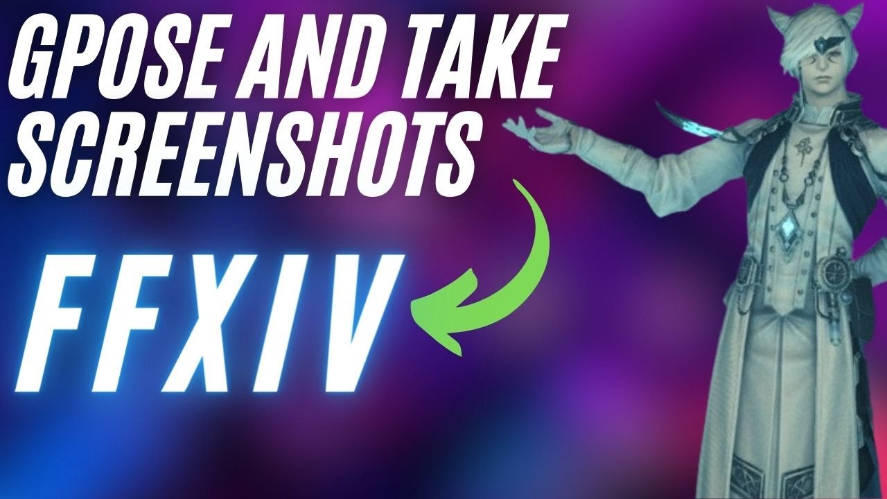 How to Gpose and Take Screenshots in Final Fantasy XIV - YouTube