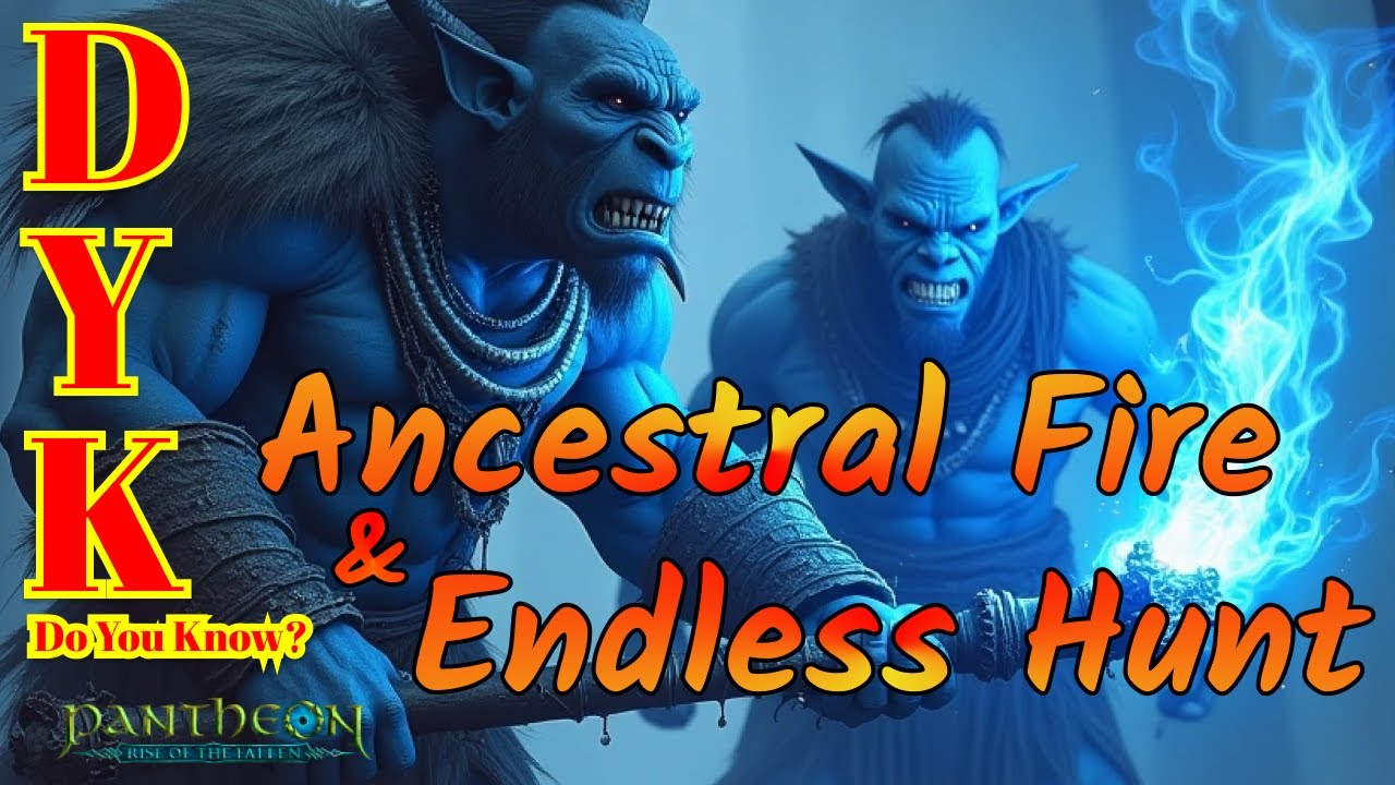 Mob CCM abilities - Ancestral Fire & Endless Hunt / Pantheon Rise of the Fallen - YouTube