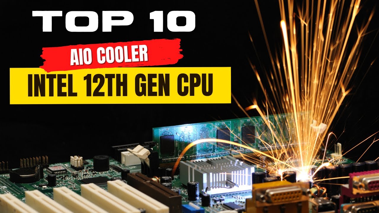 5 Best AIO Cooler For Intel 12th Gen CPU - YouTube