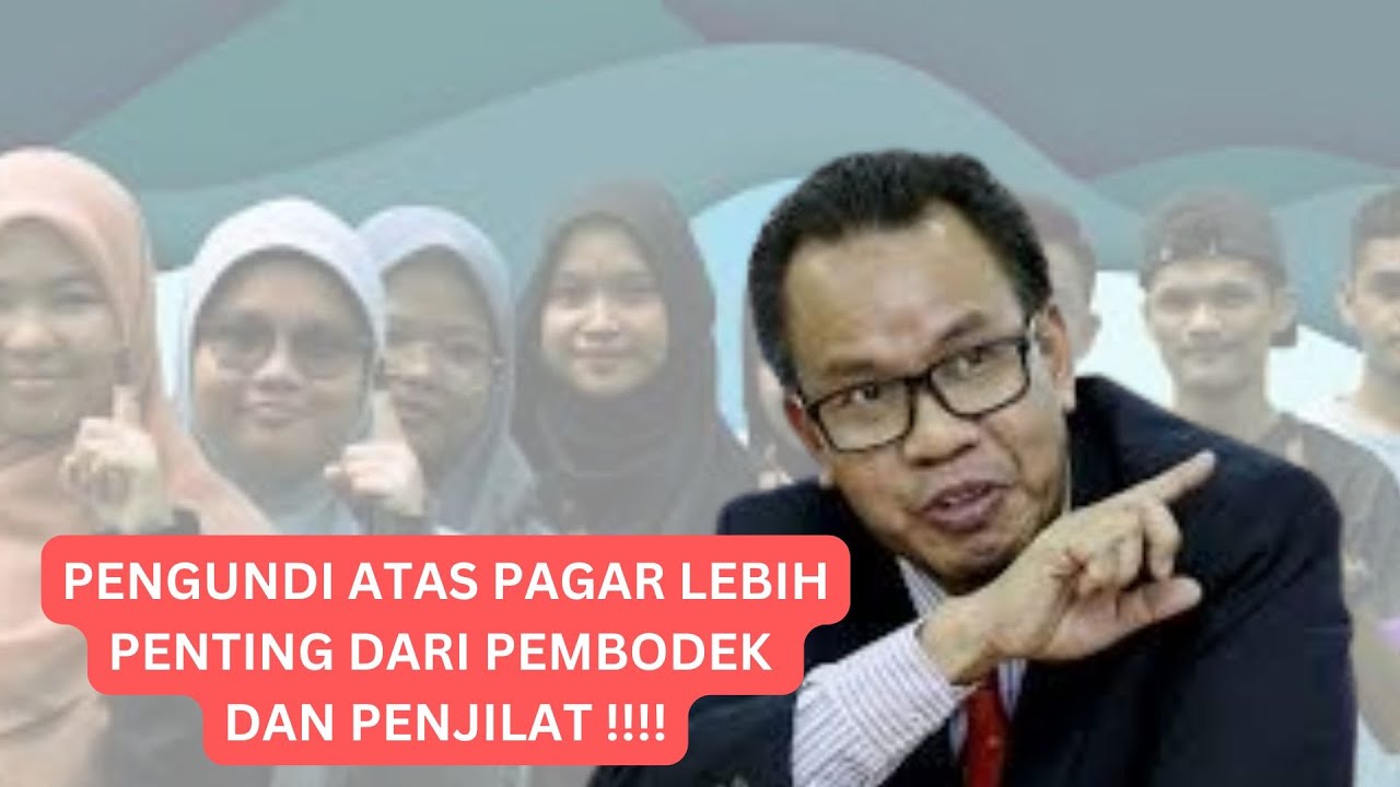 PENGUNDI ATAS PAGAR LEBIH PENTING DARI PEMBODEK DAN 'PENJILAT - YouTube