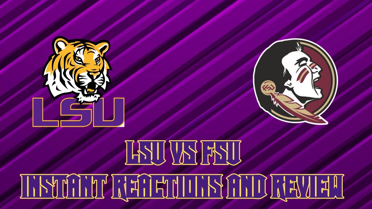 LSU VS Florida State REACTION AND REVIEW/LSU Football #lsu - YouTube