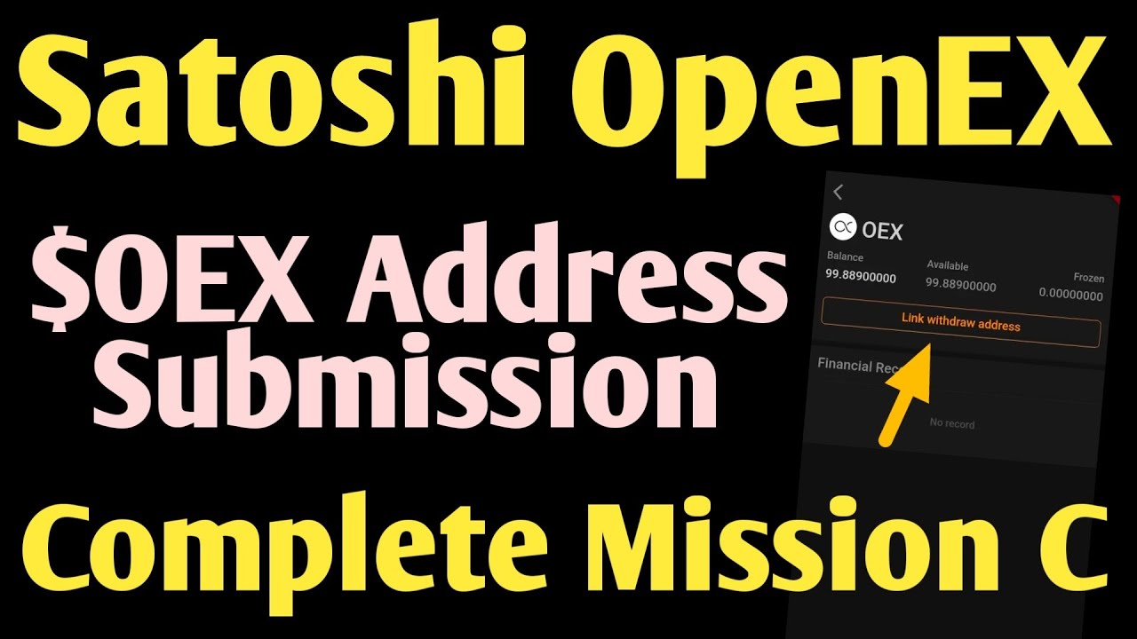 Satoshi OpenEX $OEX Wallet Address Submit And Latest Update Today ...