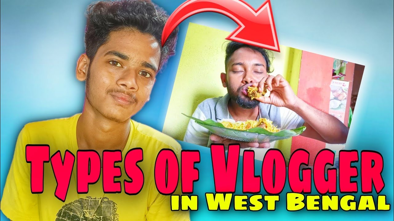 Types of Vlogger in West Bengal 🙂 - YouTube