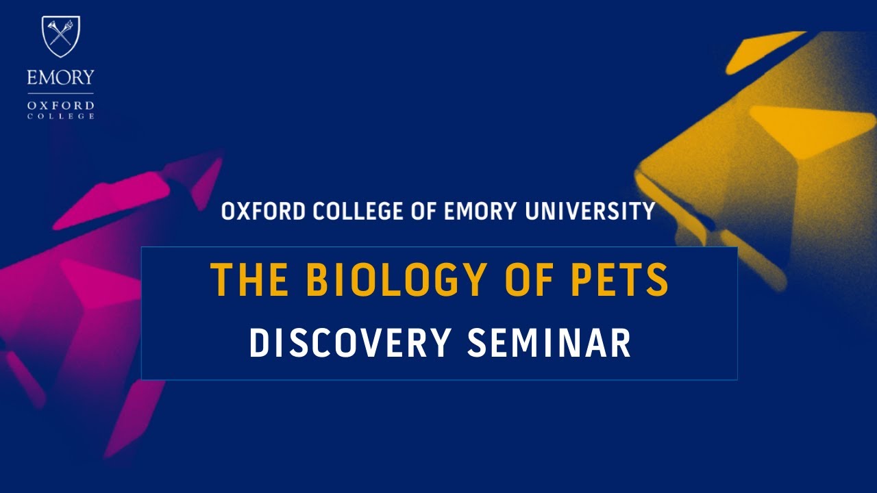 The Biology of Pets | Oxford College Discovery Seminars - YouTube
