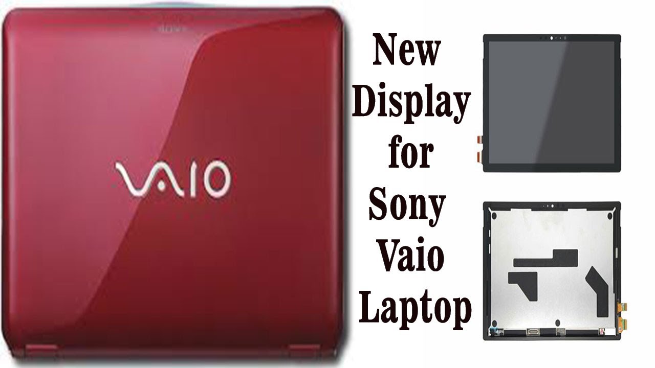 New Display for Sony Vaio Laptop - YouTube