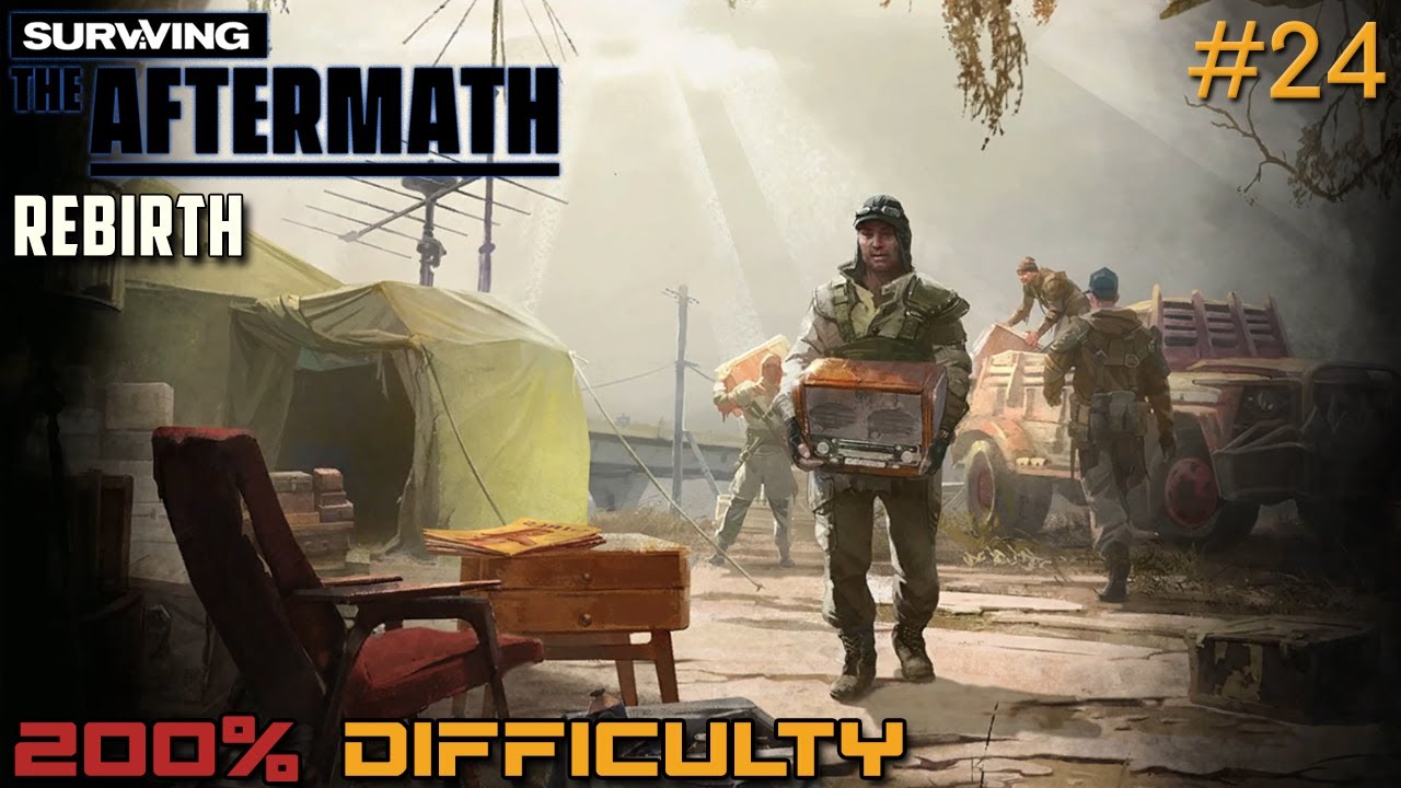 Surviving the Aftermath // Rebirth DLC // 200% Difficulty // - 24 - YouTube