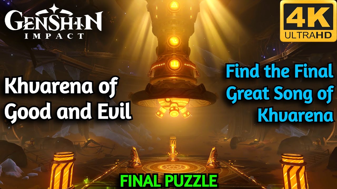 Genshin Impact: Khvarena of Good and Evil: Find the Final Great Song of ...