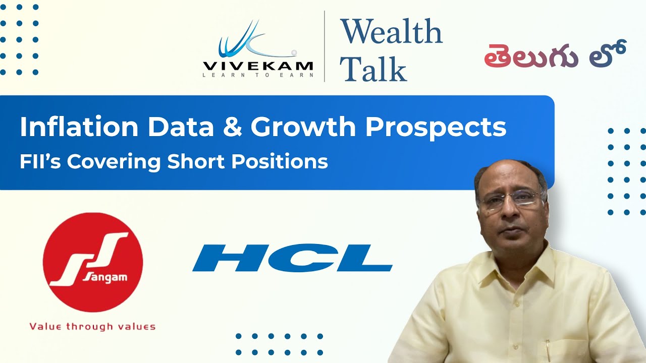 Wealth Talk | Inflation Data & Growth Prospects | FII Covering Short ...