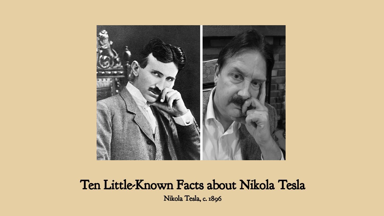 Ten Little-Known Facts about Nikola Tesla - YouTube