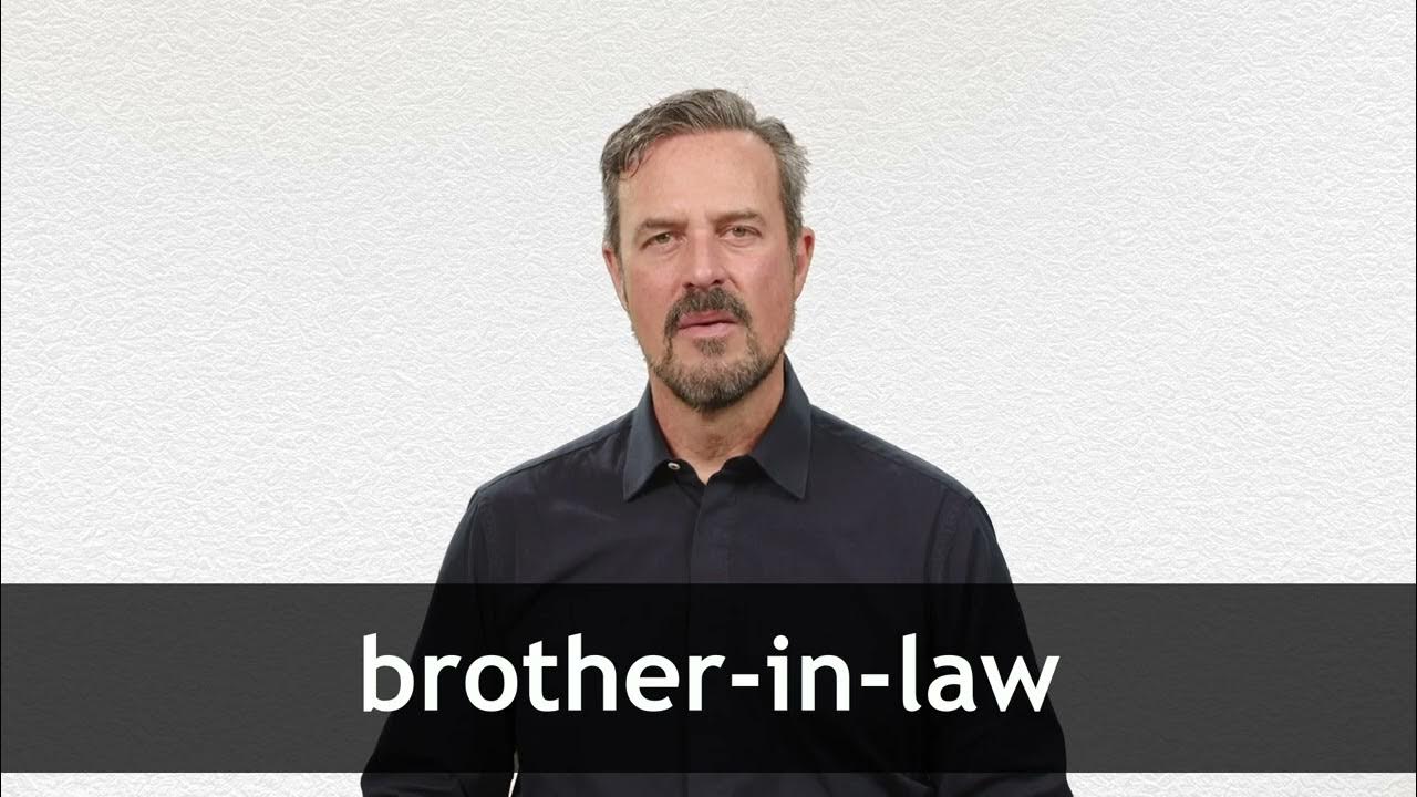 how-to-pronounce-brother-in-law-in-american-english-youtube