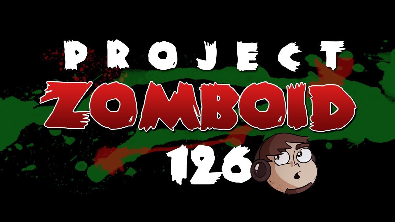Let's Play Project Zomboid [126] - Scratch my Back - YouTube