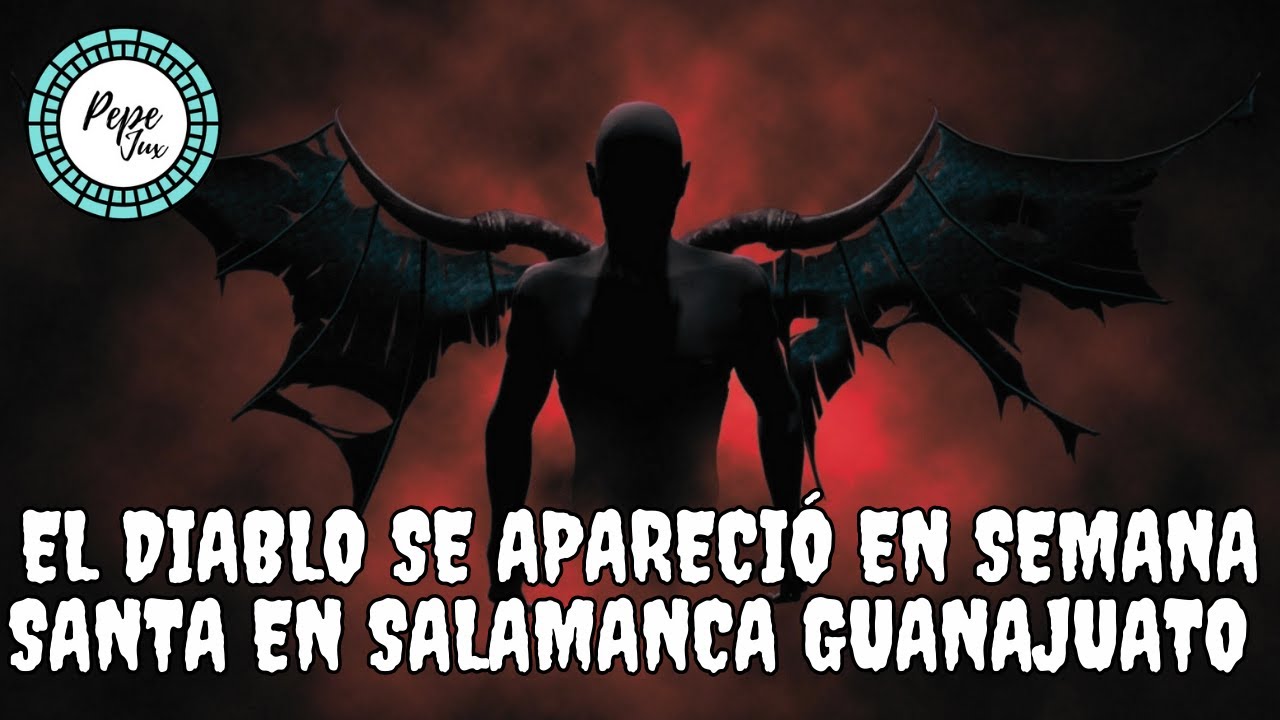 El Diablo se apareció en Semana Santa en Salamanca Guanajuato - Pepe ...