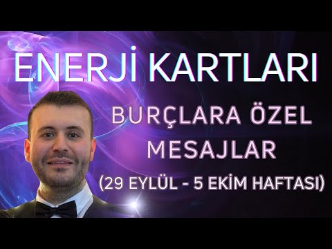 【ENERJİ KARTLARI】BURÇLARA ÖZEL MESAJLAR (29 EYLÜL - 5 EKİM HAFTASI)
