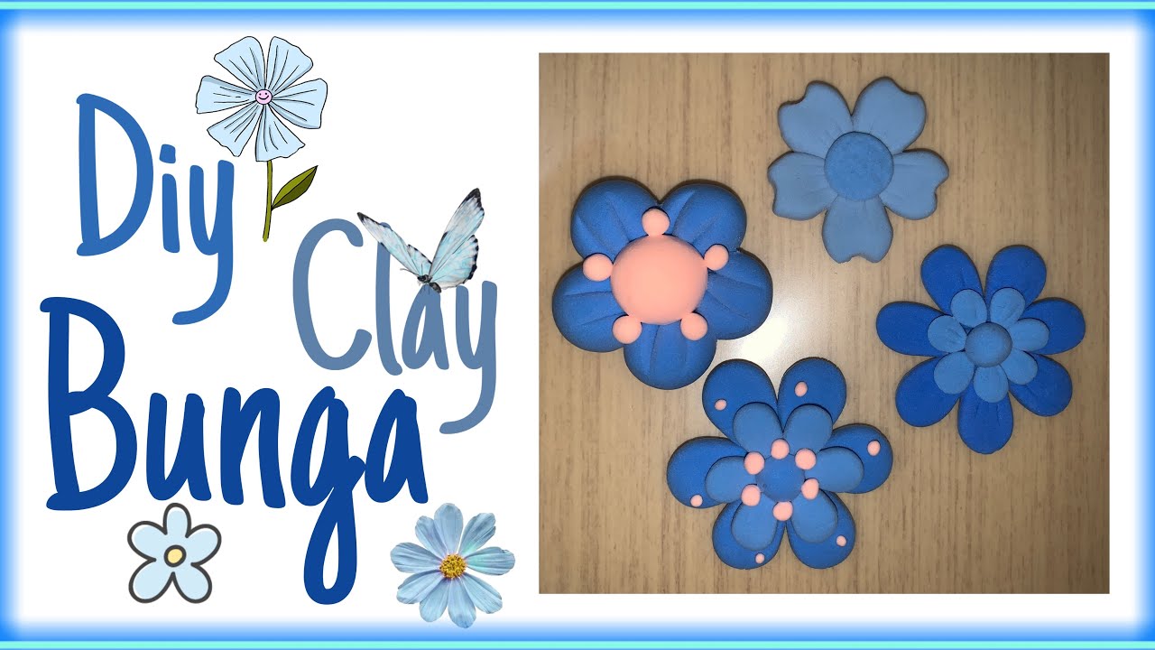 Diy clay | Clay bunga | Clay pemula | Tutorial clay pemula - YouTube