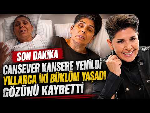 SON DAKİKA! CANSEVER HAYATINI KAYBETTİ | Lösemiye Yenildi Hastalıklarla Geçen Bir Ömür