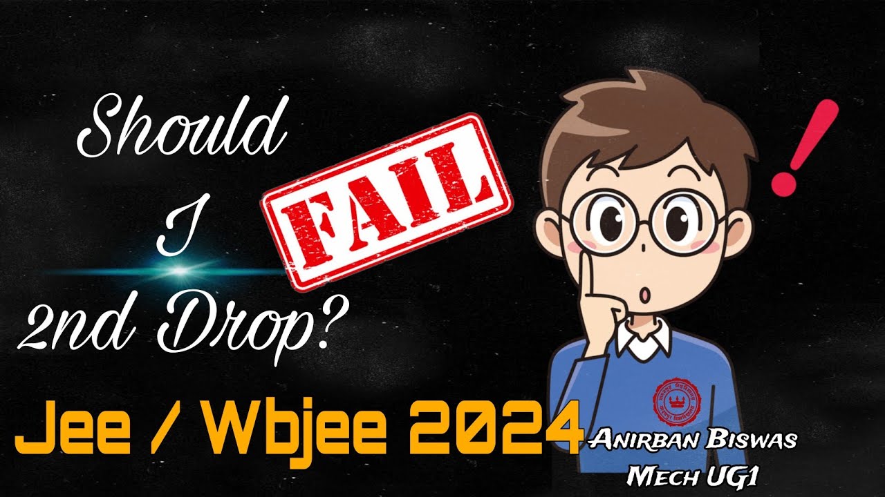 Should I take 2ND DROP for JEE / WBJEE 2024 ? | Is it WORTHY ? - YouTube